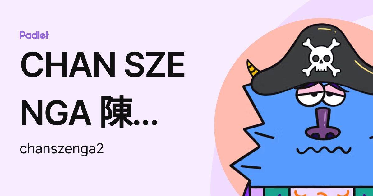 CHAN SZE NGA 陳詩雅 (chanszenga2) profile | Padlet