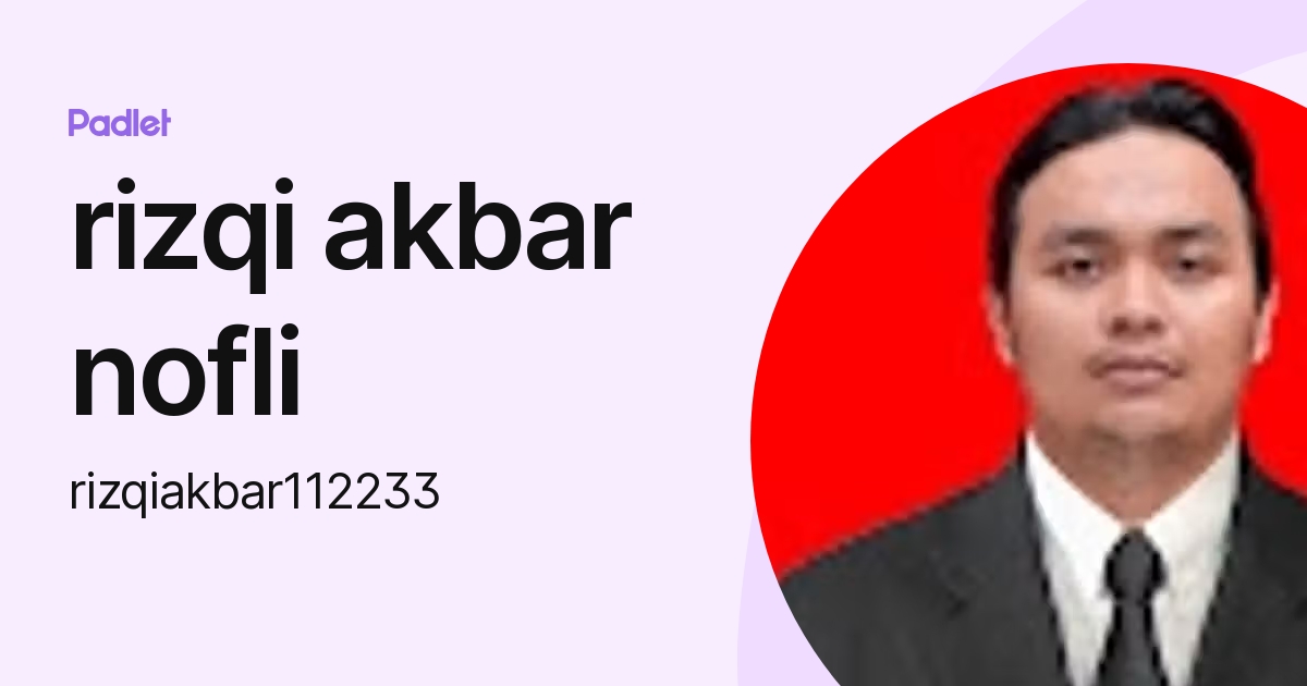 rizqi akbar nofli (rizqiakbar112233) profile | Padlet