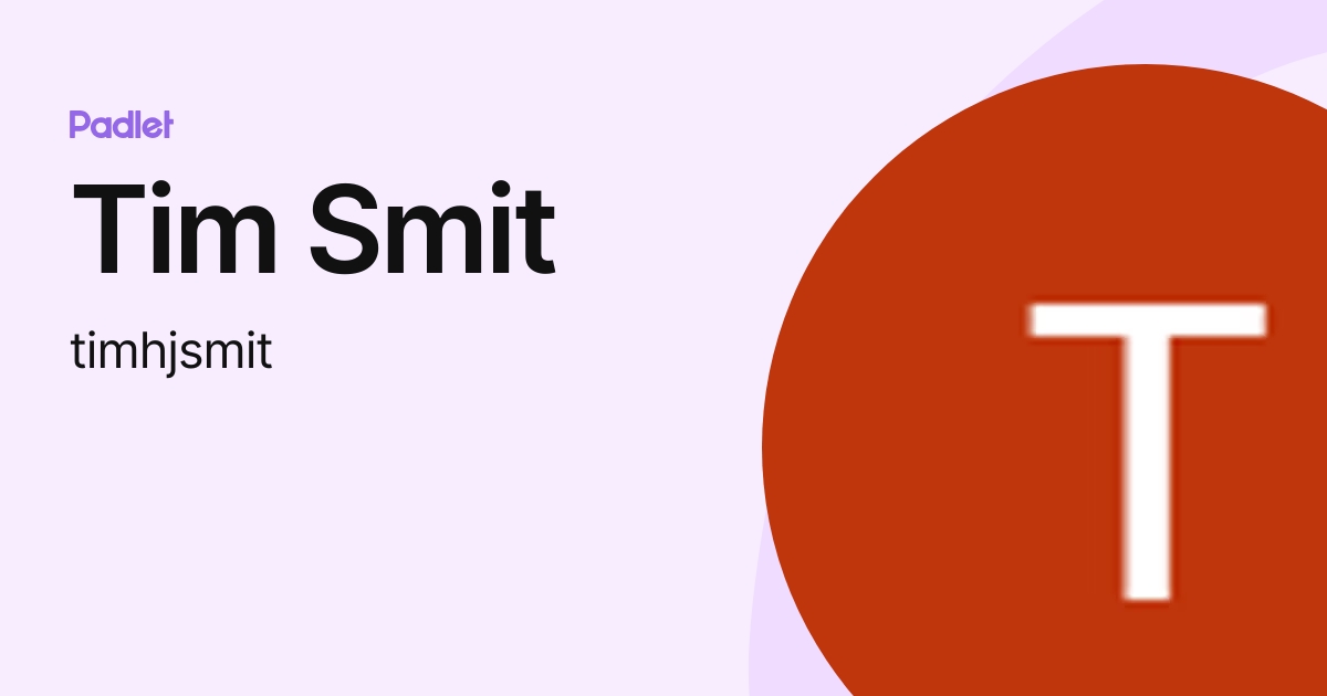Tim Smit (timhjsmit) profile | Padlet
