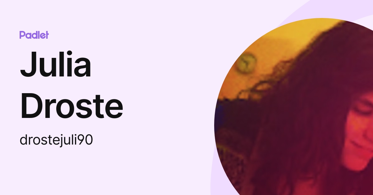 Julia Droste (drostejuli90) profile | Padlet