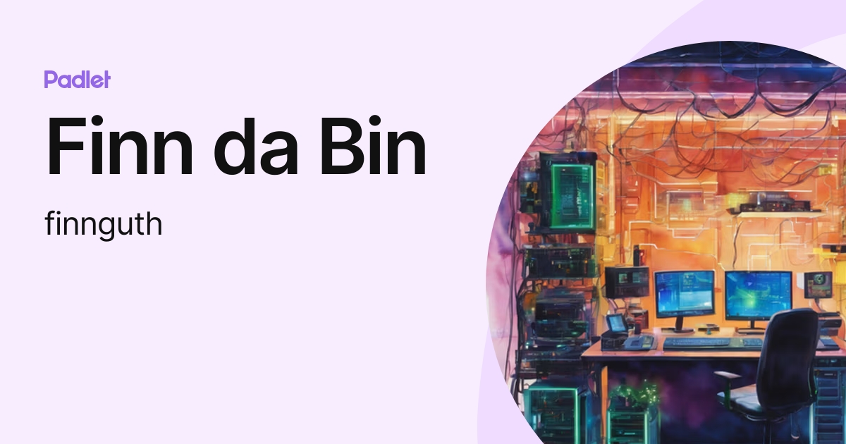 Finn da Bin (finnguth) profile | Padlet
