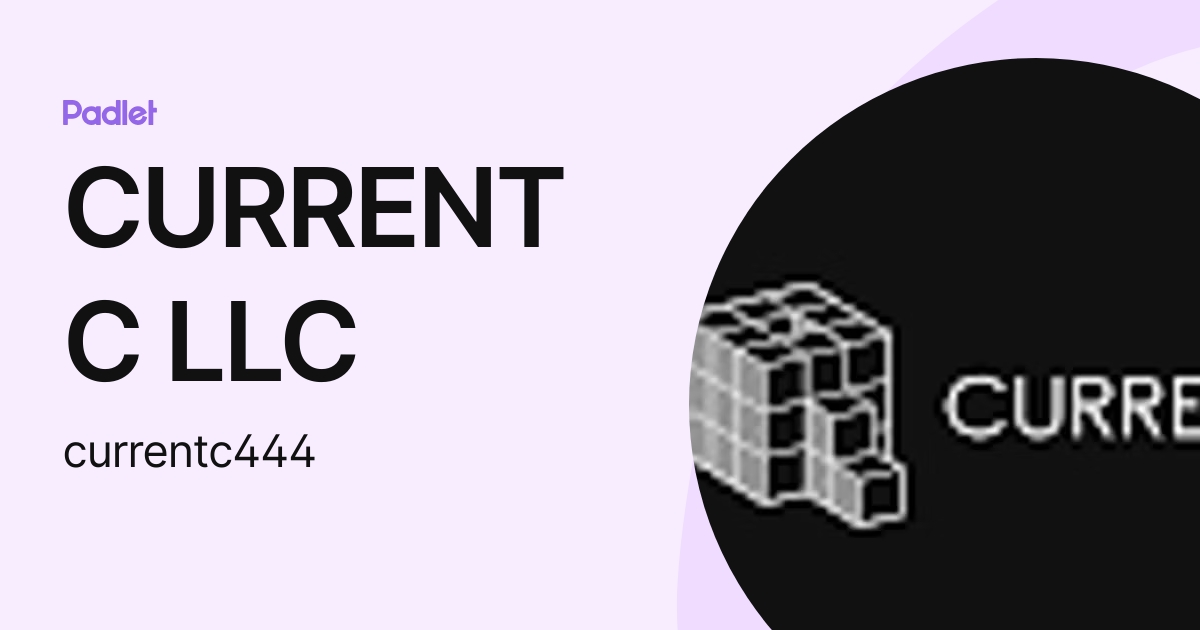 CURRENT C LLC (currentc444) profile | Padlet