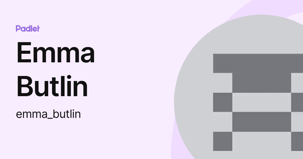 Emma Butlin (emma_butlin) profile | Padlet
