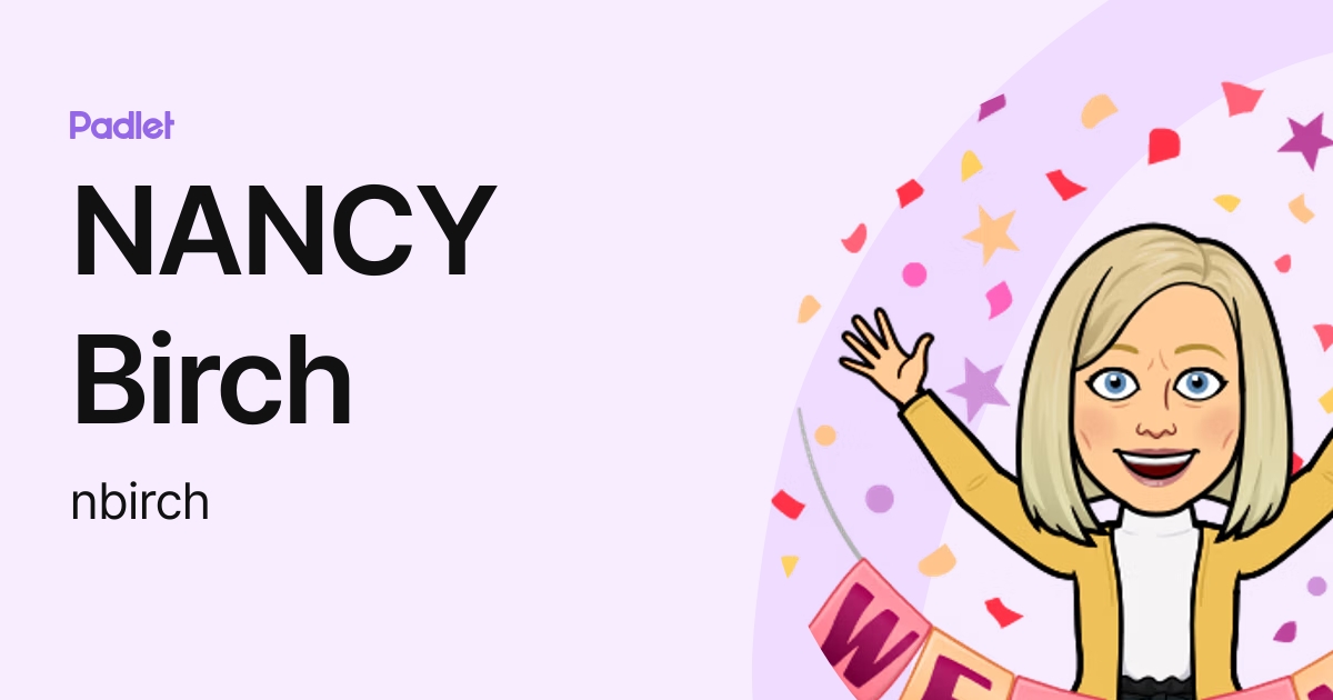 NANCY Birch (nbirch) profile | Padlet