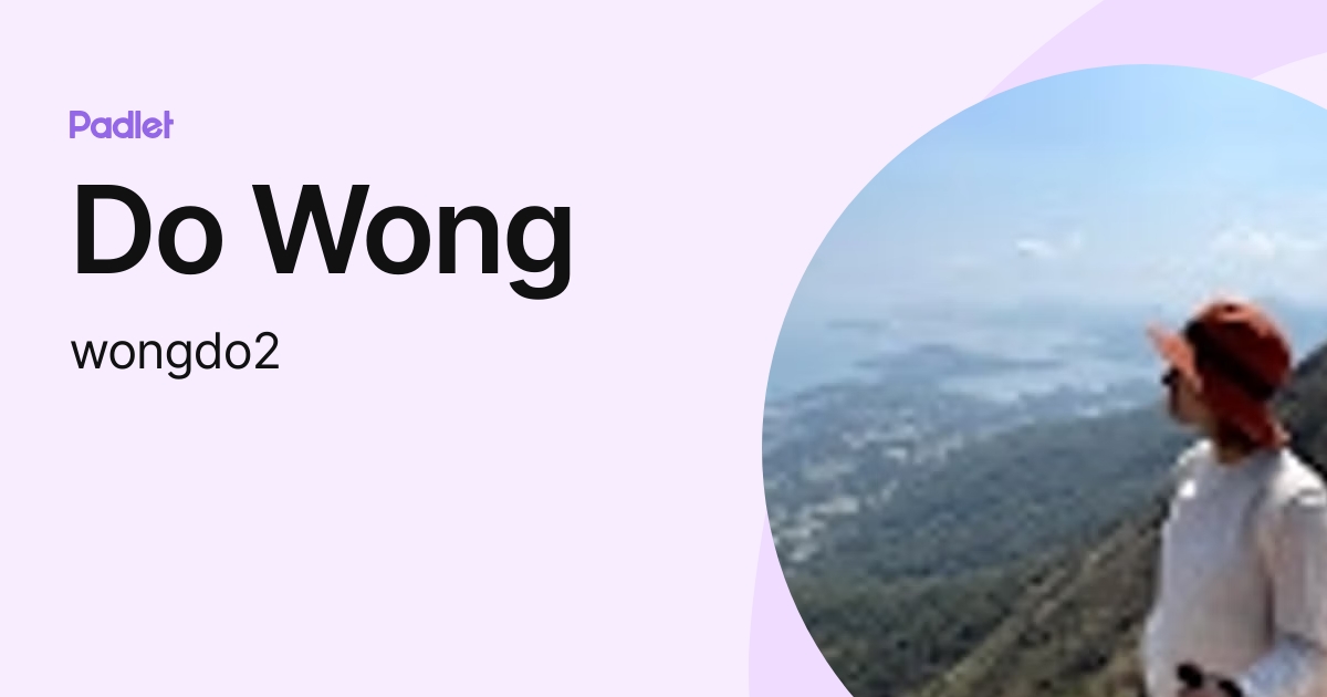 Do Wong (wongdo2) profile | Padlet