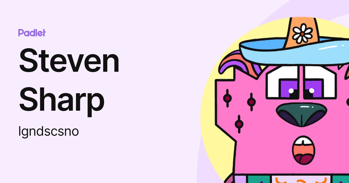 Steven Sharp (lgndscsno) profile | Padlet