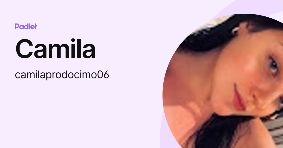 Camila (camilaprodocimo06) profile | Padlet