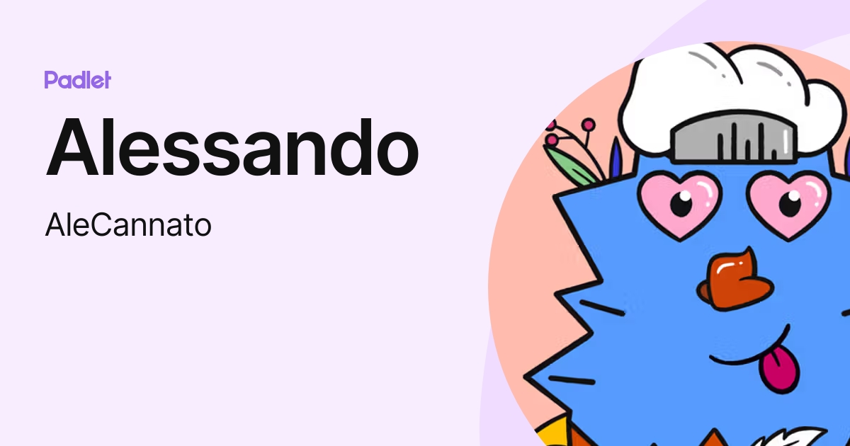 Alessando (AleCannato) profile | Padlet