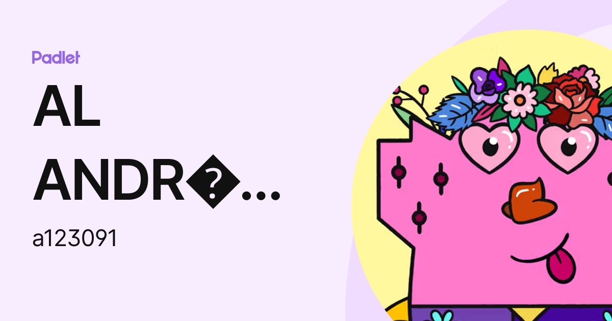 AL ANDR DIAS MAIA (a123091) profile | Padlet