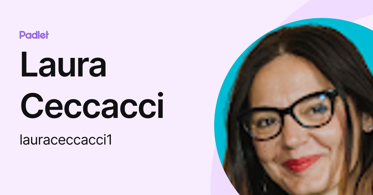 Laura Ceccacci (lauraceccacci1) profile | Padlet
