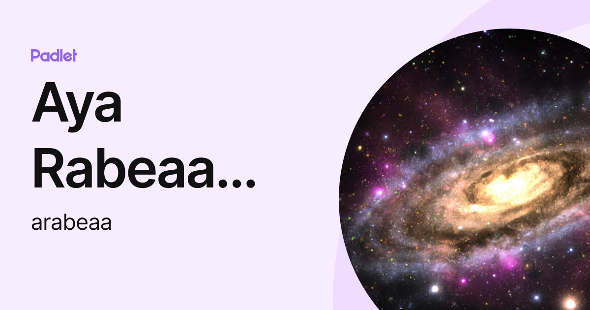 Aya Rabeaa Mohamed Abdelhameed (arabeaa) profile | Padlet