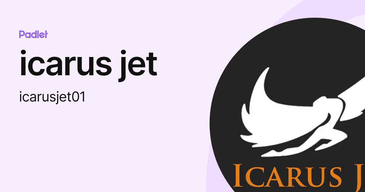 icarus jet (icarusjet01) profile | Padlet