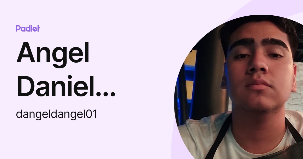 Angel Daniel Gaeta (dangeldangel01) profile | Padlet