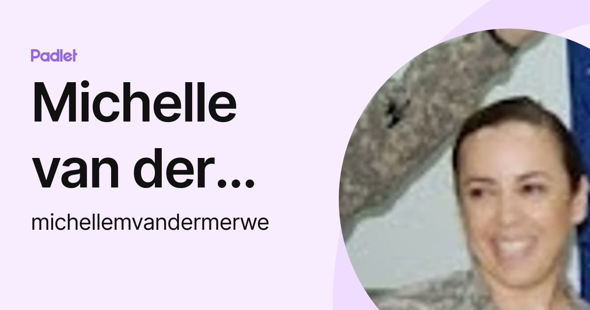 Michelle van der Merwe (michellemvandermerwe) profile | Padlet