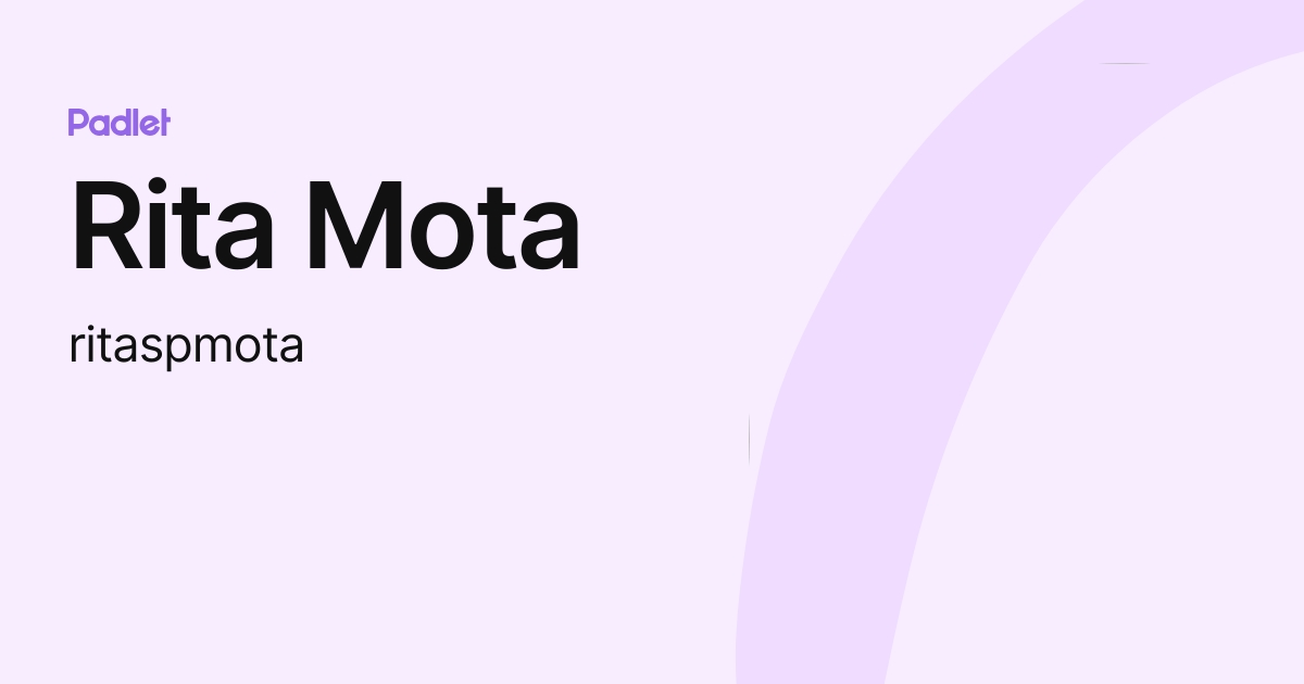 Rita Mota (ritaspmota) perfil | Padlet