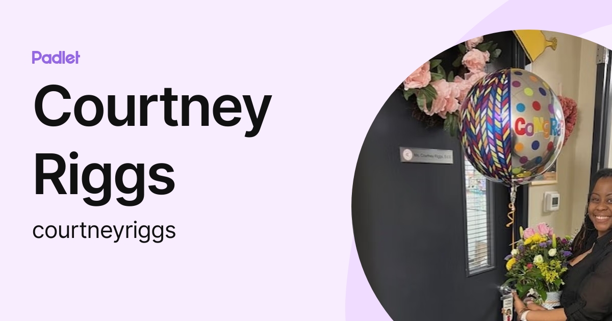 Courtney Riggs (courtneyriggs) profile | Padlet