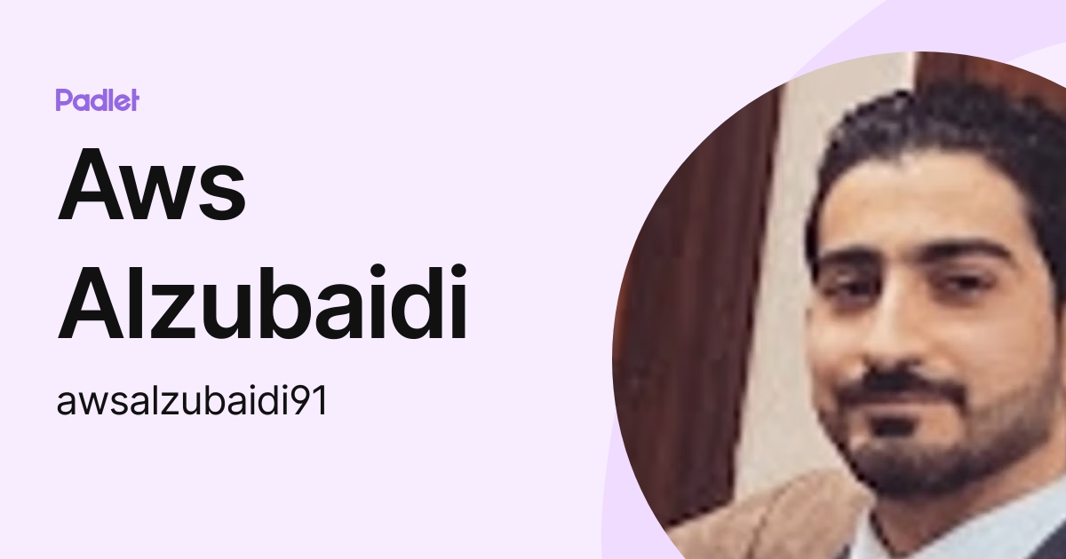 Aws Alzubaidi (awsalzubaidi91) profile | Padlet