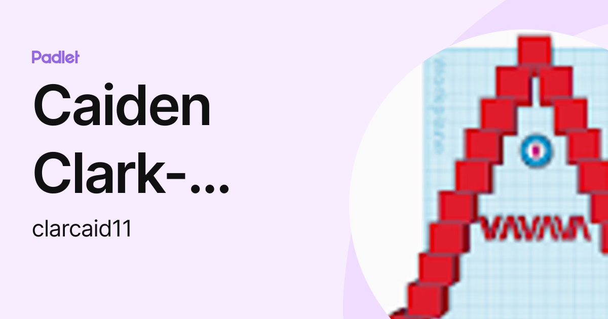 Caiden Clark-Green (clarcaid11) profile | Padlet