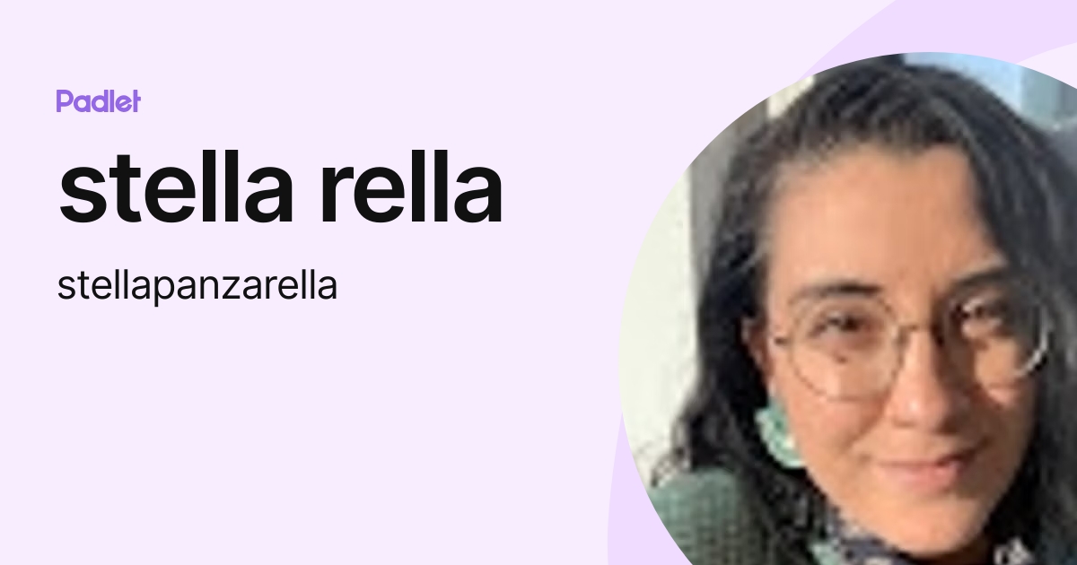 stella rella (stellapanzarella) profile | Padlet
