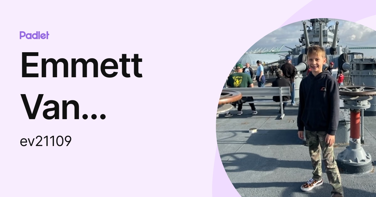 Emmett Van Berckelaer (ev21109) profile | Padlet