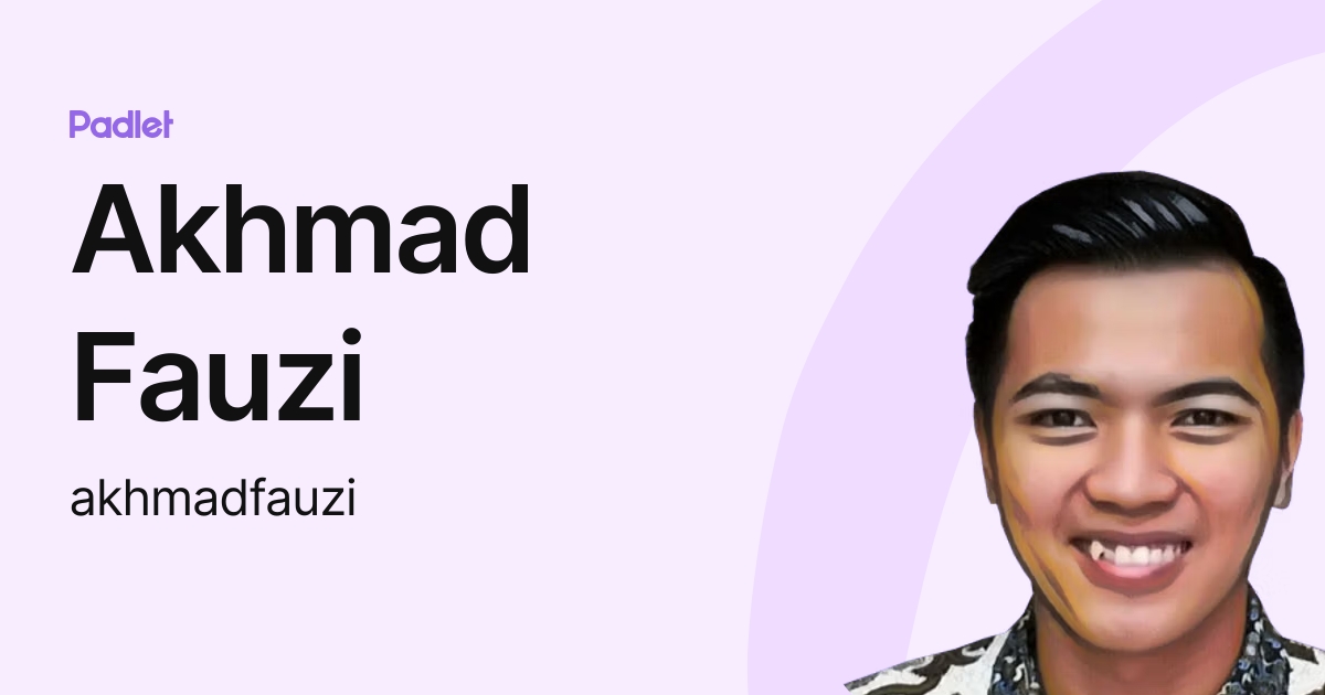 Akhmad Fauzi (akhmadfauzi) profile | Padlet