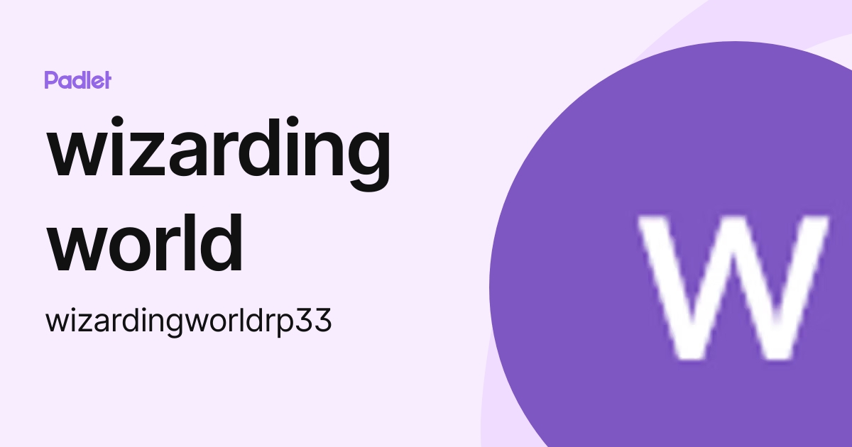wizarding world (wizardingworldrp33) profile | Padlet