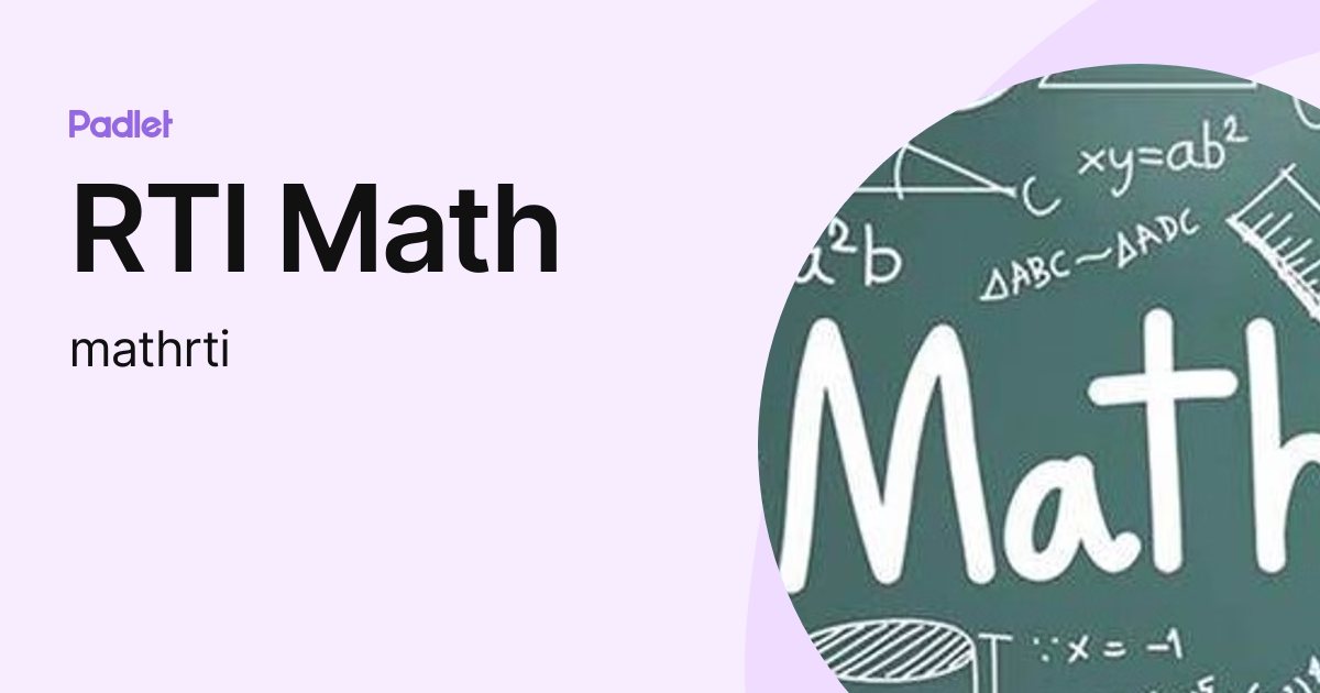 RTI Math (mathrti) profile | Padlet