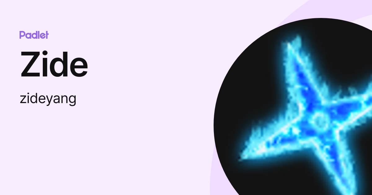 Zide (zideyang) profile | Padlet