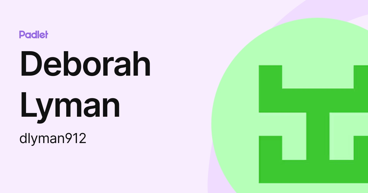 Deborah Lyman (dlyman912) profile | Padlet
