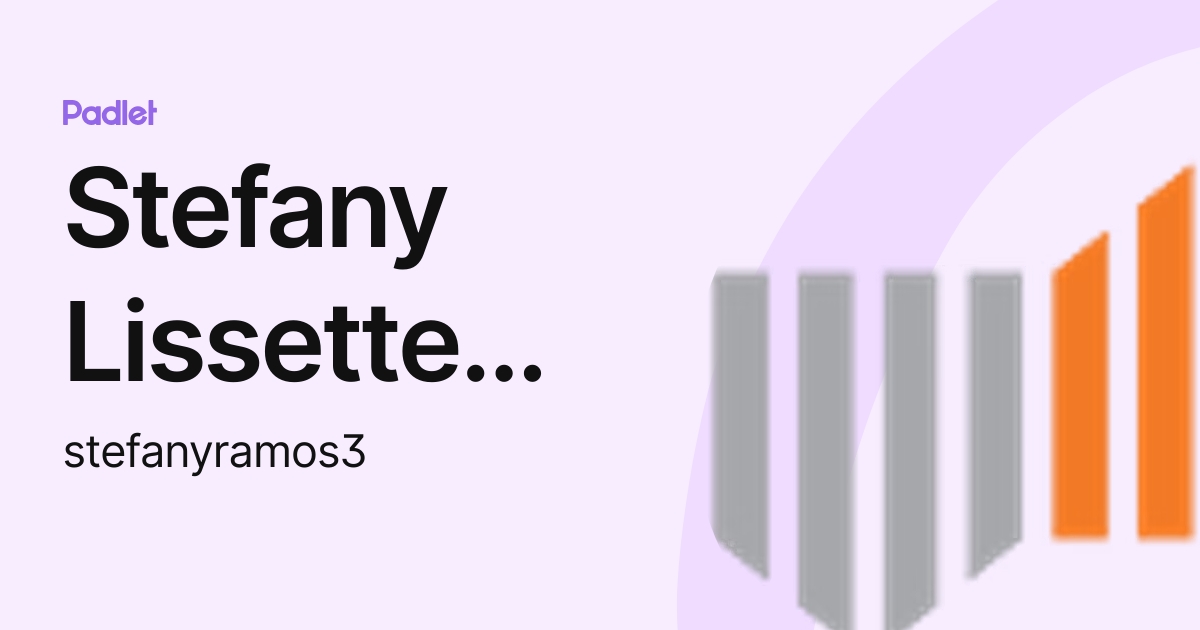 Stefany Lissette Ramos Miller (stefanyramos3) profile | Padlet