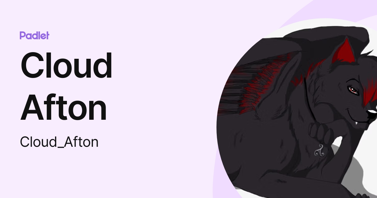 Cloud Afton (Cloud_Afton) profile | Padlet