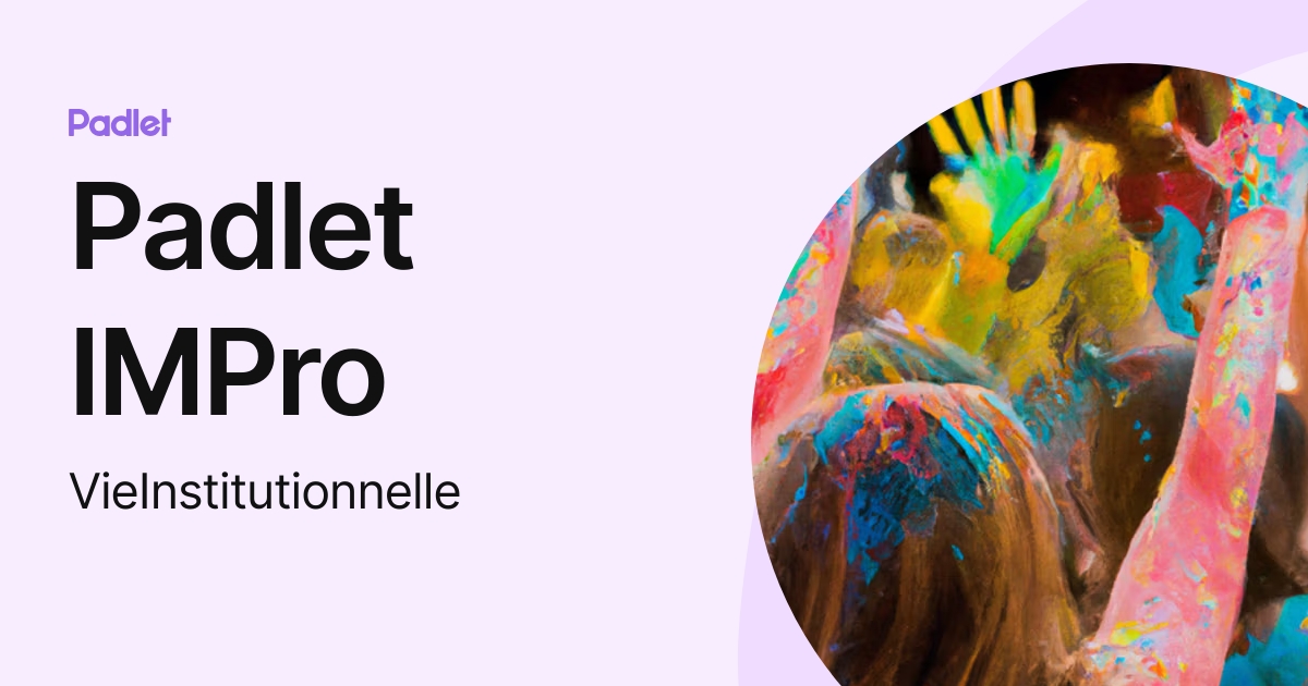 Profil de Padlet IMPro (VieInstitutionnelle) | Padlet