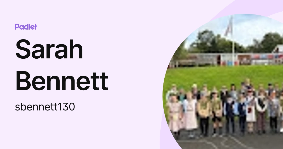 Sarah Bennett (sbennett130) profile | Padlet