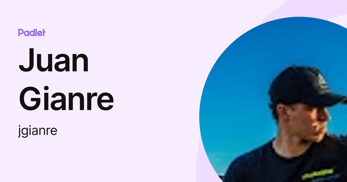 Juan Gianre (jgianre) profile | Padlet