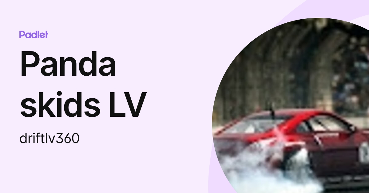 Panda skids LV (driftlv360) profile | Padlet