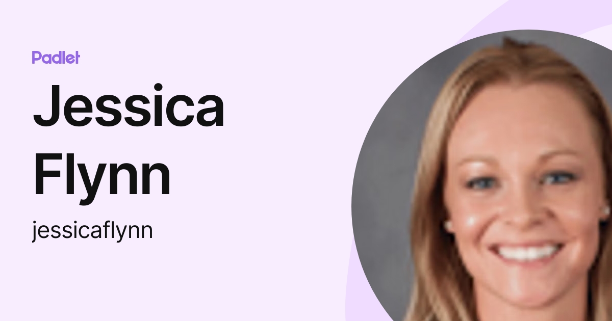Jessica Flynn (jessicaflynn) profile | Padlet