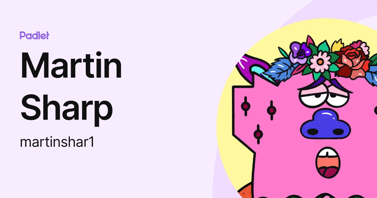 Martin Sharp (msharp57) profile | Padlet