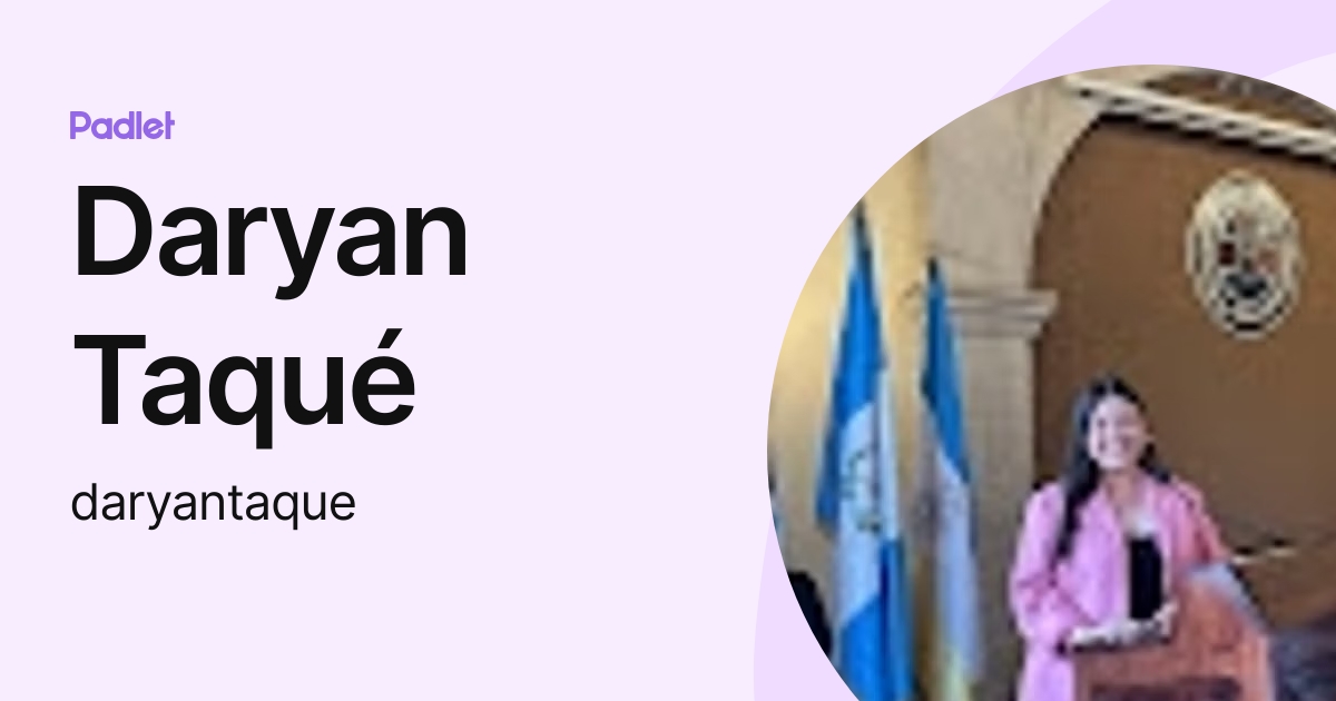 Daryan Taqué (daryantaque) profile | Padlet