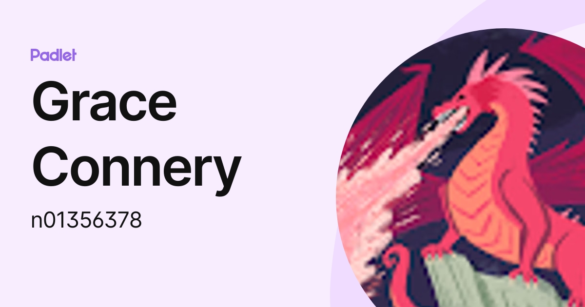 Grace Connery (n01356378) profile | Padlet
