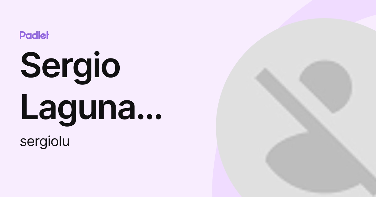 Sergio Laguna Uceta (sergiolu) profile | Padlet