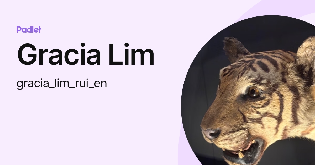 Gracia Lim (gracia_lim_rui_en) profile | Padlet