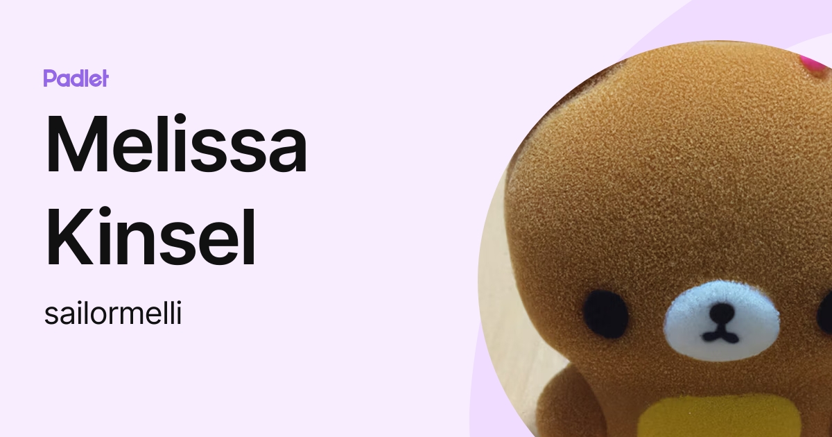 Melissa Kinsel (sailormelli) profile | Padlet