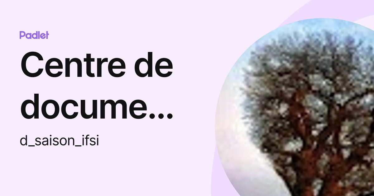Centre de documentation IFSI IFAS (d_saison_ifsi) profile | Padlet