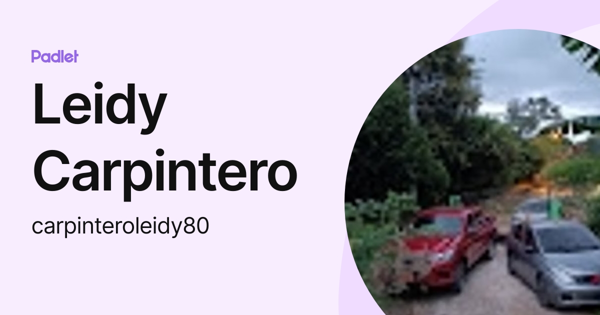 Leidy Carpintero (carpinteroleidy80) profile | Padlet