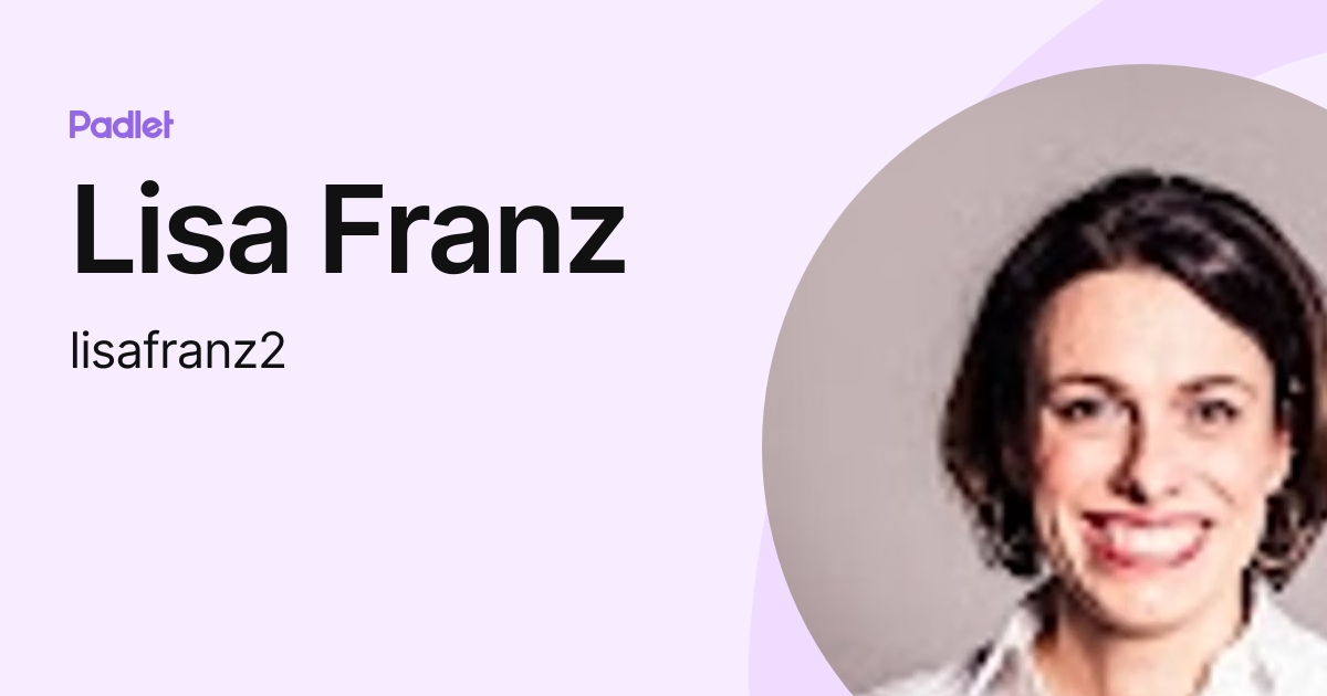 Lisa Franz (lisafranz2) profile | Padlet