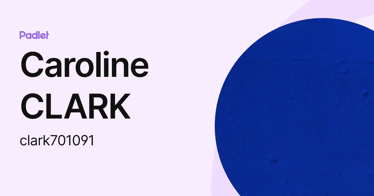 Caroline CLARK (clark70109) profile | Padlet