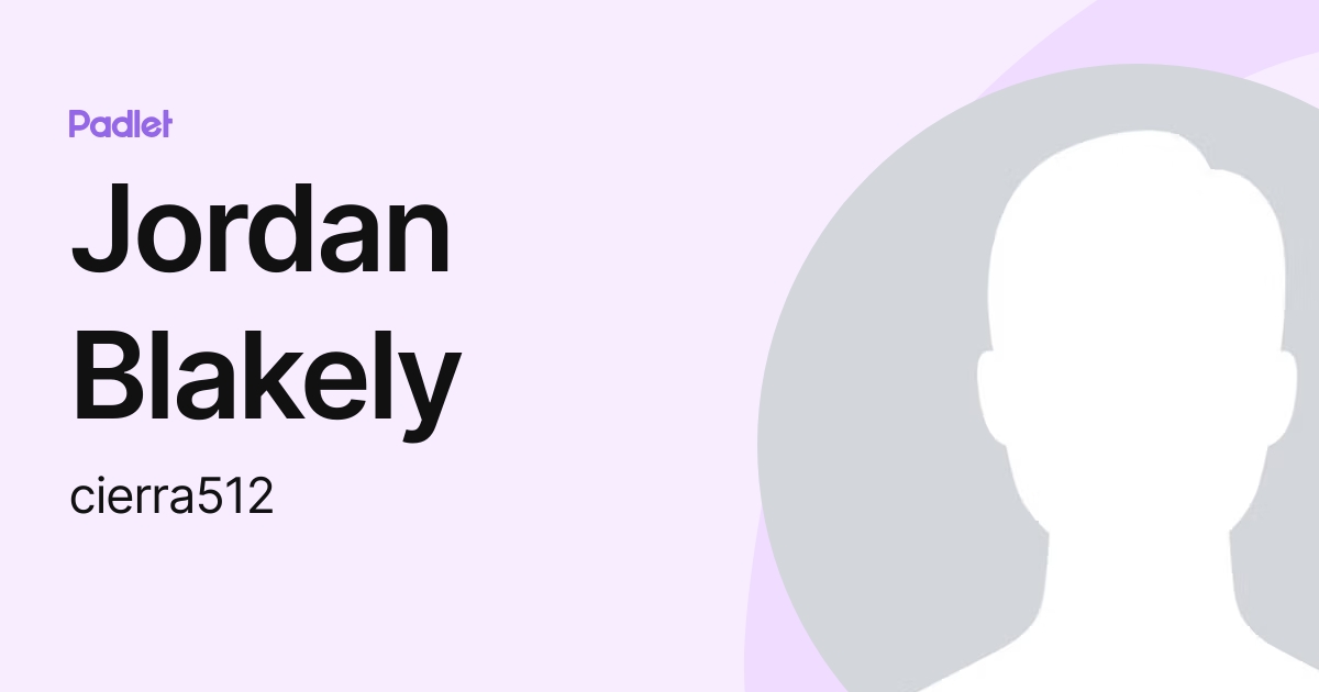 Jordan Blakely (cierra512) profile | Padlet