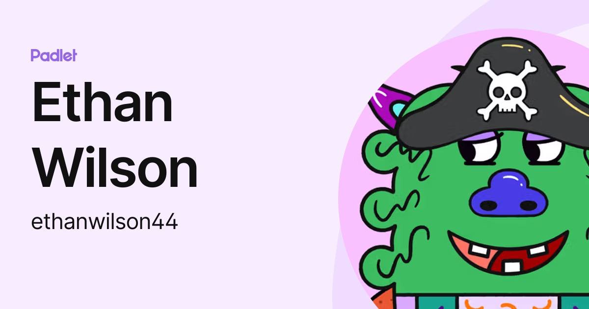 Ethan Wilson (ethanwilson44) profile | Padlet