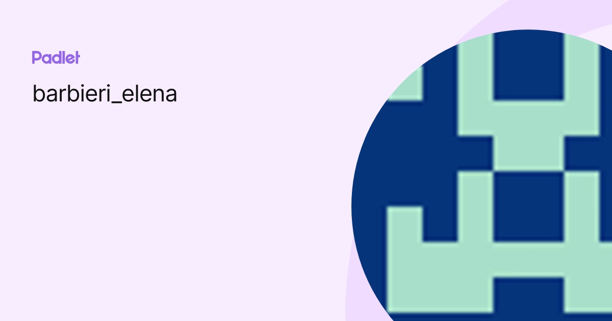 barbieri_elena profile | Padlet