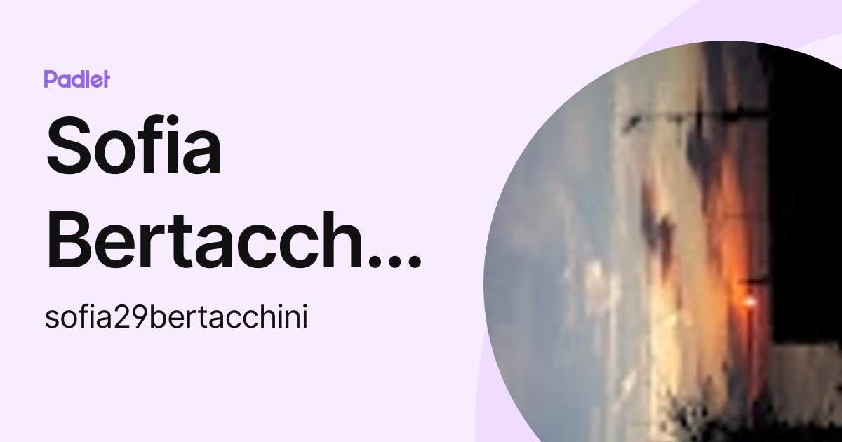 Sofia Bertacchini (sofia29bertacchini) profile | Padlet